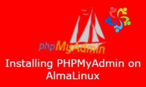 Installing PHPMyAdmin On AlmaLinux: A Step-by-Step Guide | Server.net - Blog